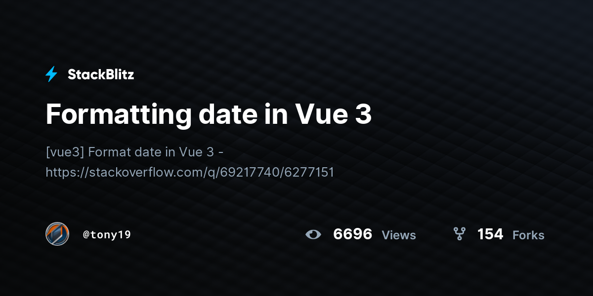 Formatting date in Vue 3 - StackBlitz