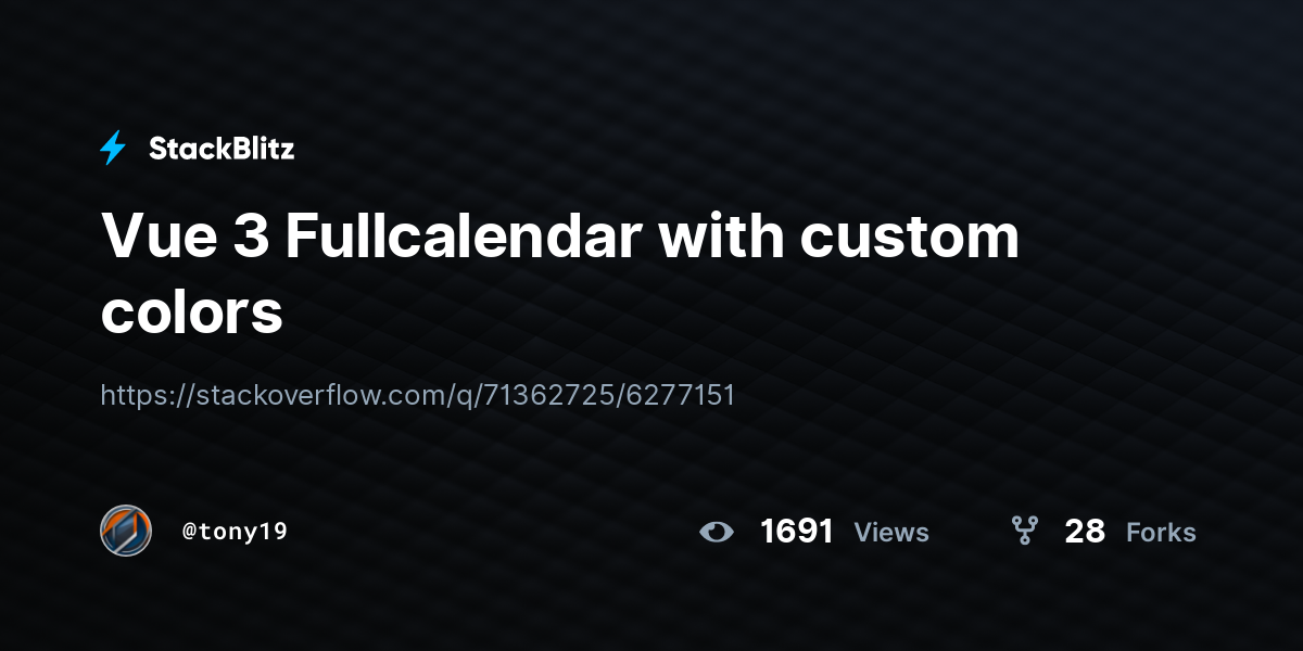 Vue 3 Fullcalendar with custom colors - StackBlitz Vue 3 Fullcalendar with custom colors - StackBlitz