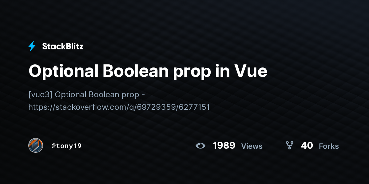 Optional Boolean prop in Vue - StackBlitz