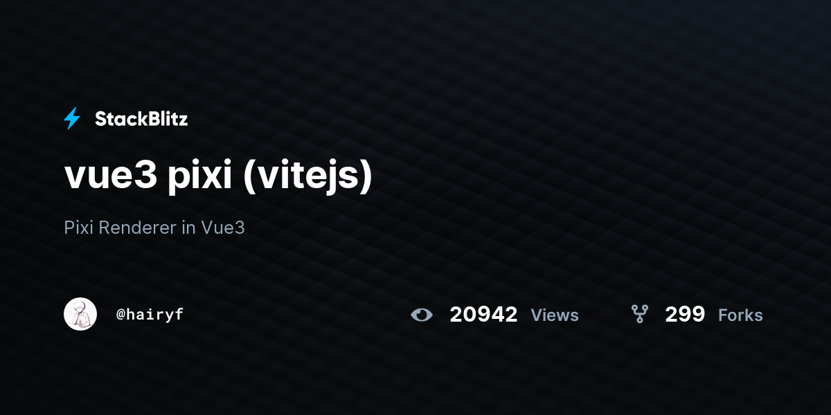 vue3 pixi (vitejs) - StackBlitz