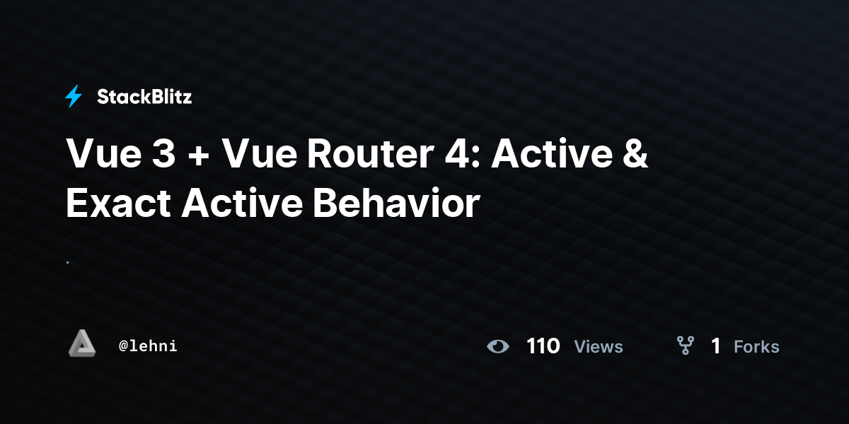 Vue 3 + Vue Router 4: Active & Exact Active Behavior - StackBlitz