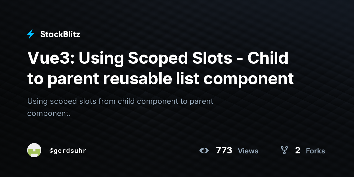 Vue3: Using Scoped Slots - Child to parent reusable list component ... Vue3: Using Scoped Slots - Child to parent reusable list component ...
