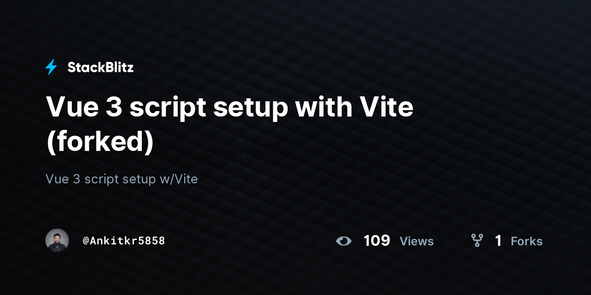 Vue 3 script setup with Vite (forked) - StackBlitz