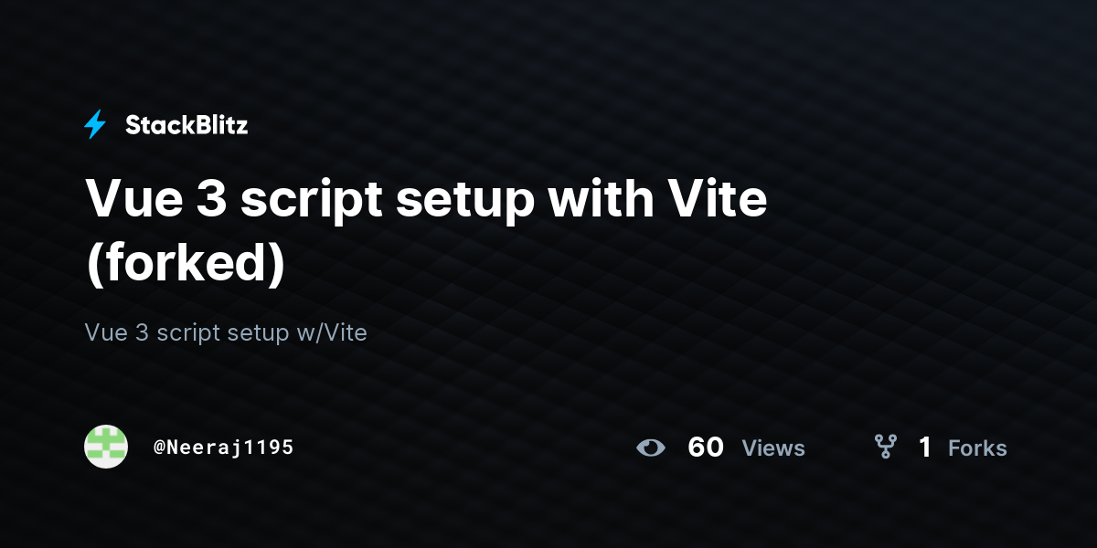 Vue 3 Script Setup With Vite Forked Stackblitz