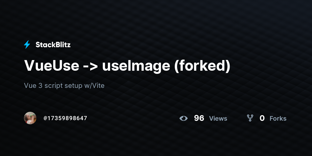VueUse -> useImage (forked) - StackBlitz