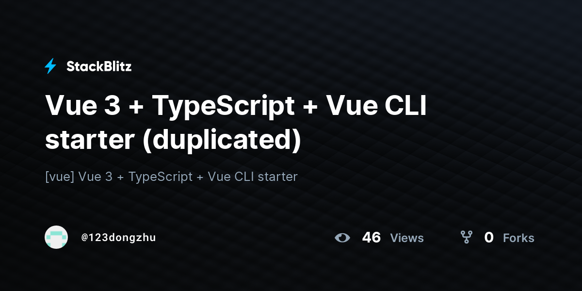 Vue 3 + TypeScript + Vue CLI starter (duplicated) - StackBlitz