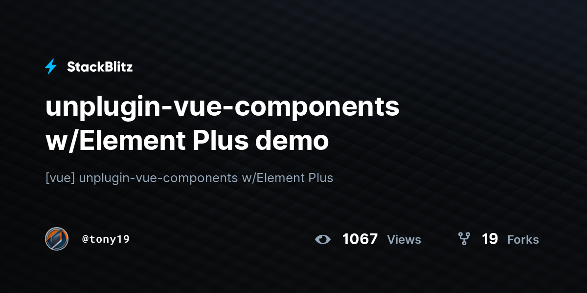 unplugin-vue-components w/Element Plus demo - StackBlitz