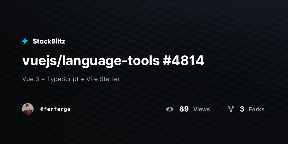 vuejs/language-tools #4814 - StackBlitz
