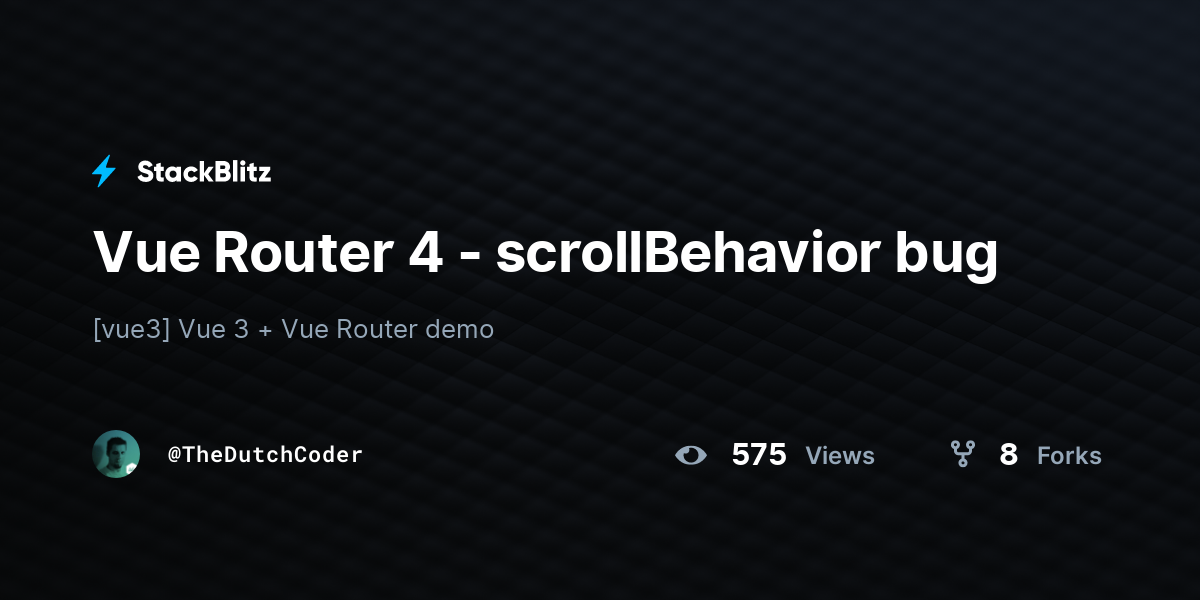 Vue Router 4 - scrollBehavior bug - StackBlitz Vue Router 4 - scrollBehavior bug - StackBlitz