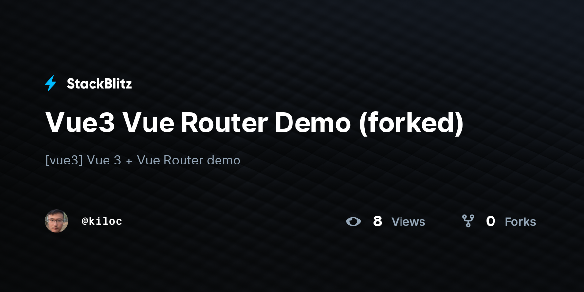 Vue3 Vue Router Demo (forked) - StackBlitz Vue3 Vue Router Demo (forked) - StackBlitz