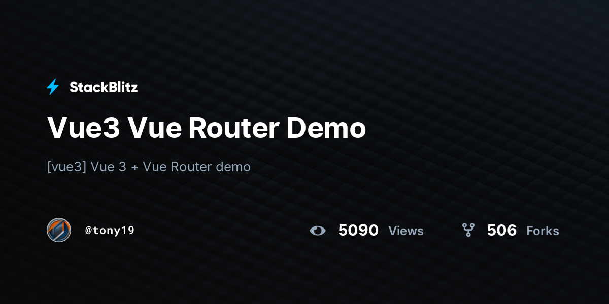 Vue3 Vue Router Demo - StackBlitz Vue3 Vue Router Demo - StackBlitz