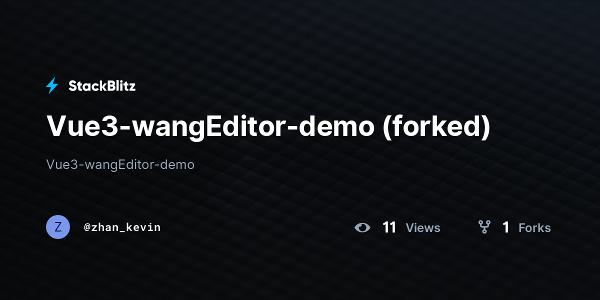 Vue3-wangEditor-demo (forked) - StackBlitz