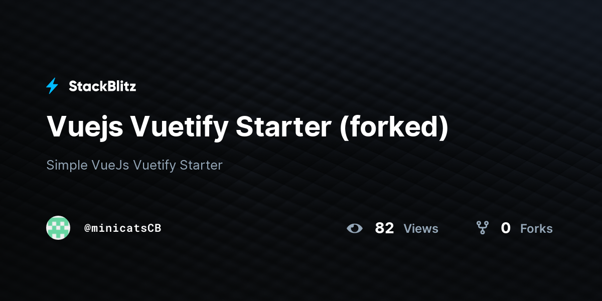 Vuejs Vuetify Starter (forked) - StackBlitz Vuejs Vuetify Starter (forked) - StackBlitz