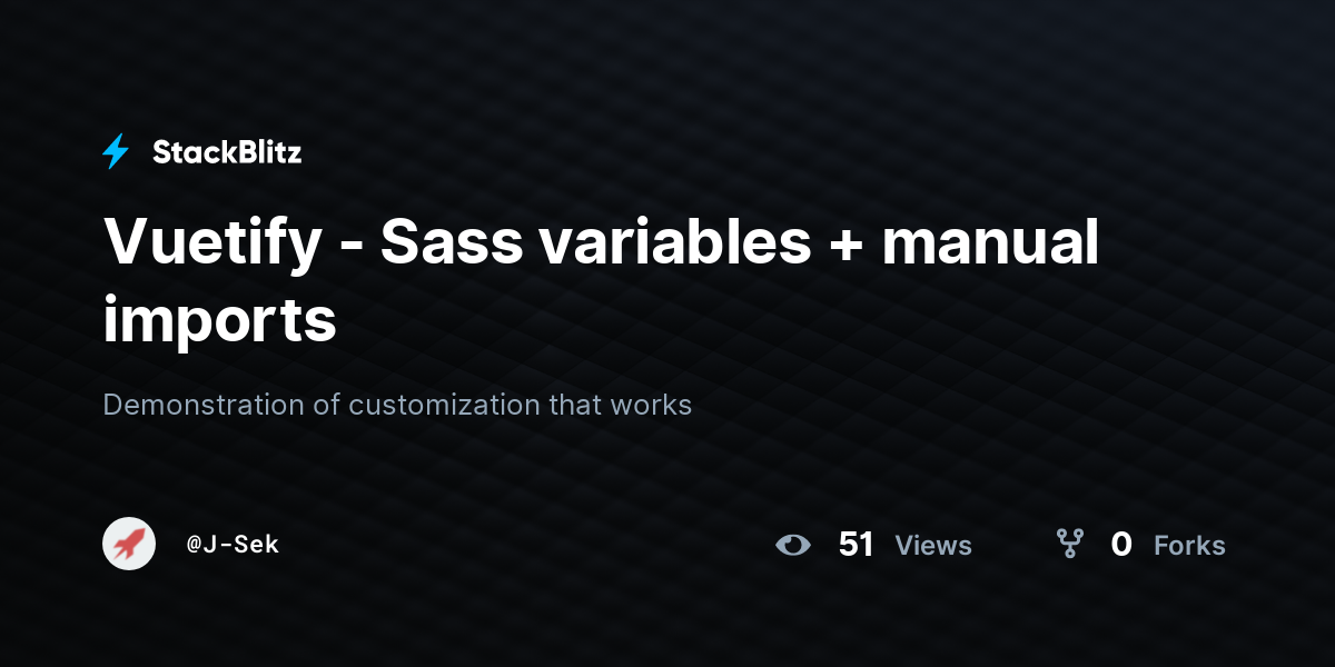 Vuetify - Sass variables + manual imports - StackBlitz Vuetify - Sass variables + manual imports - StackBlitz
