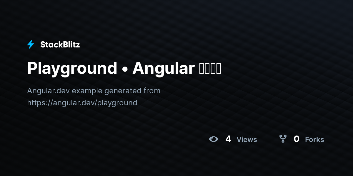 Playground • Angular 日本語版 - StackBlitz