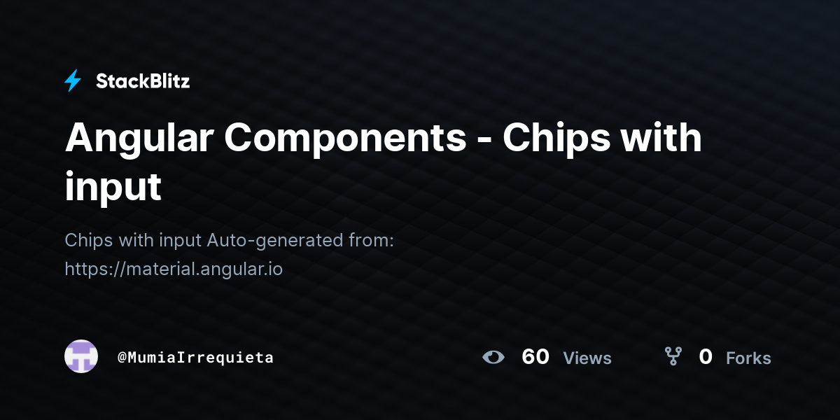 Angular Components - Chips with input - StackBlitz