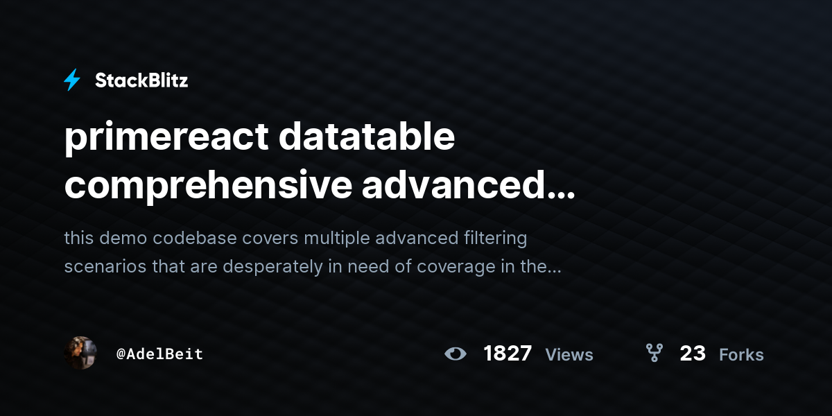 primereact datatable comprehensive advanced filtering demo - StackBlitz