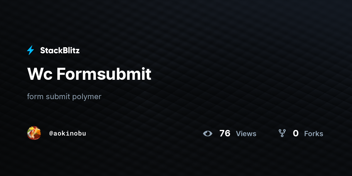 Wc Formsubmit - StackBlitz Wc Formsubmit - StackBlitz