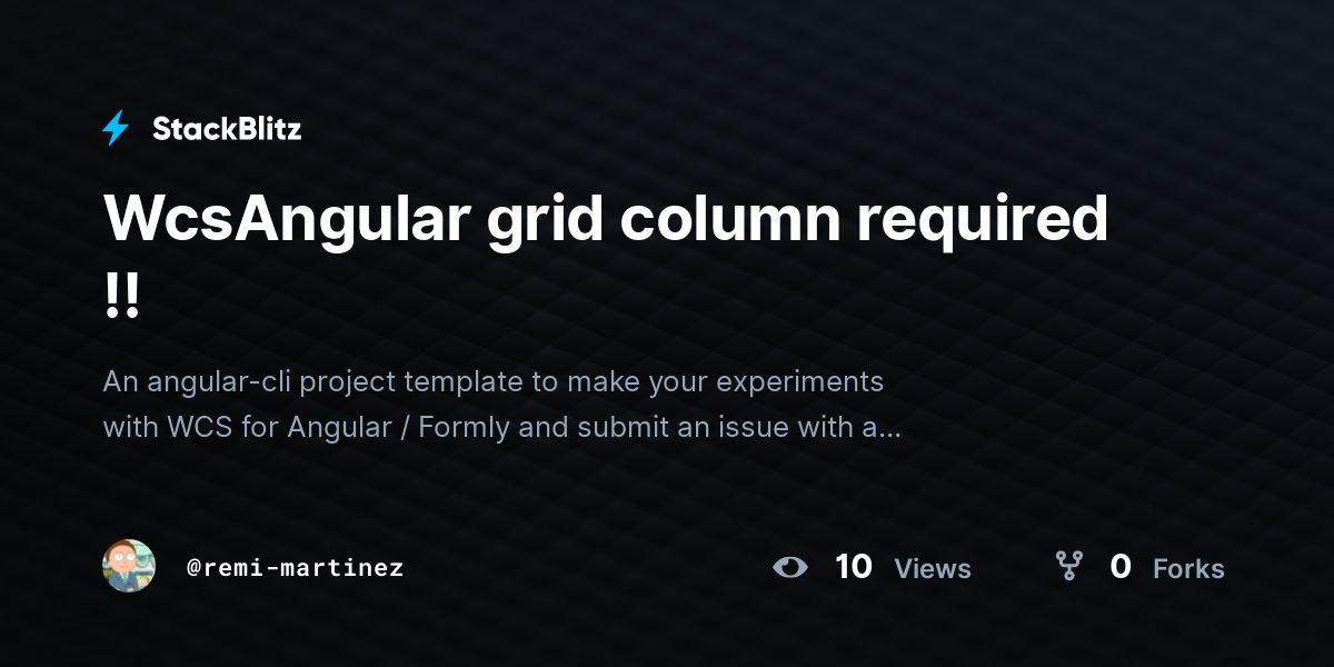 WcsAngular grid column required !! - StackBlitz