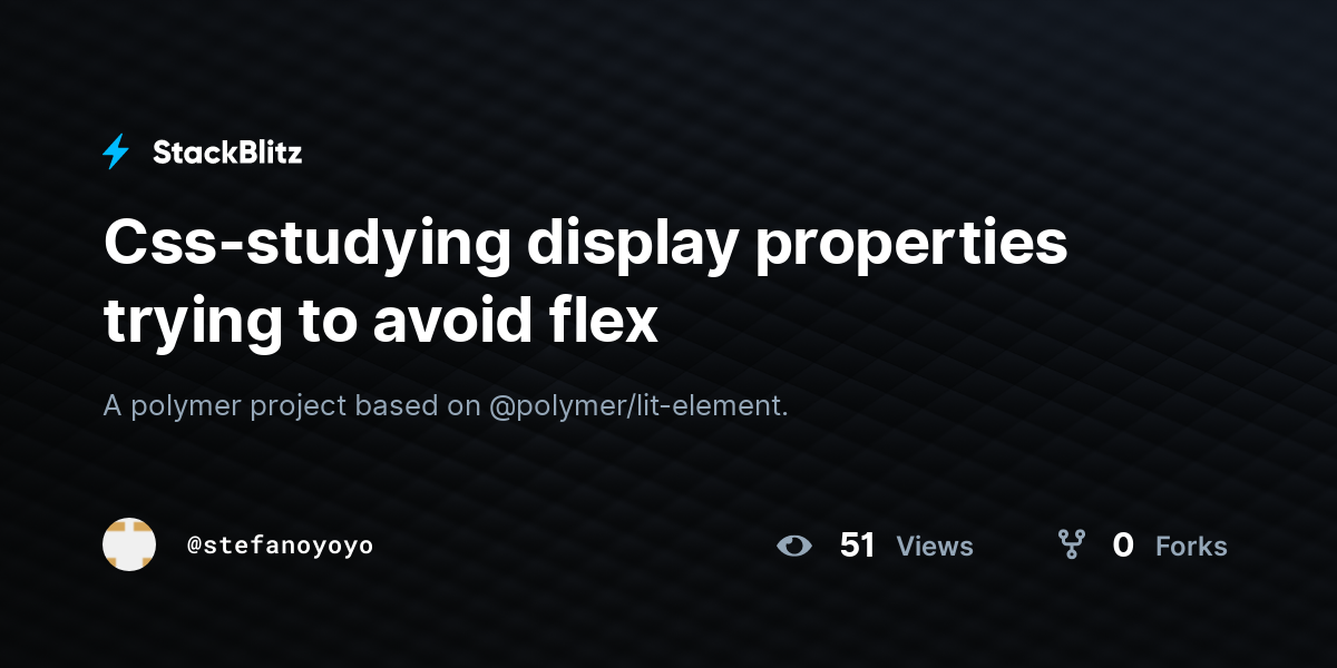 Css-studying display properties trying to avoid flex - StackBlitz