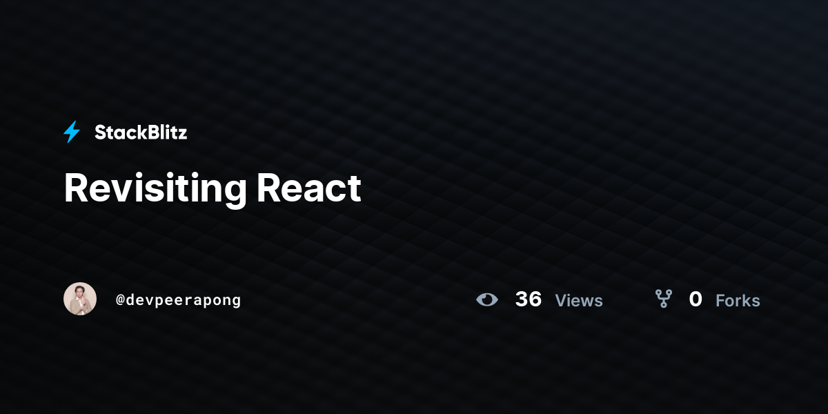 Revisiting React - StackBlitz