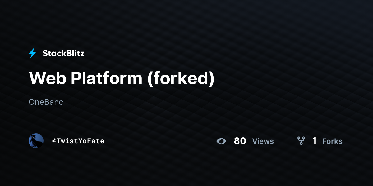 Web Platform (forked) - StackBlitz