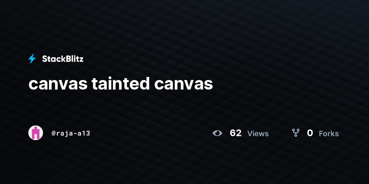 canvas tainted canvas - StackBlitz