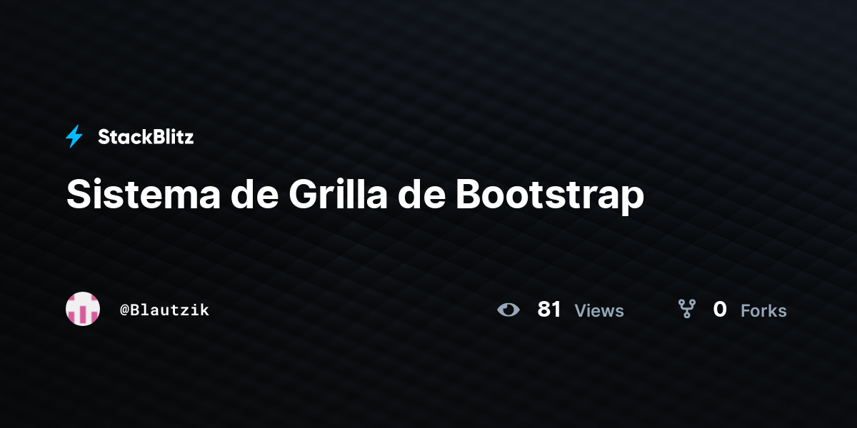 Sistema de Grilla de Bootstrap - StackBlitz