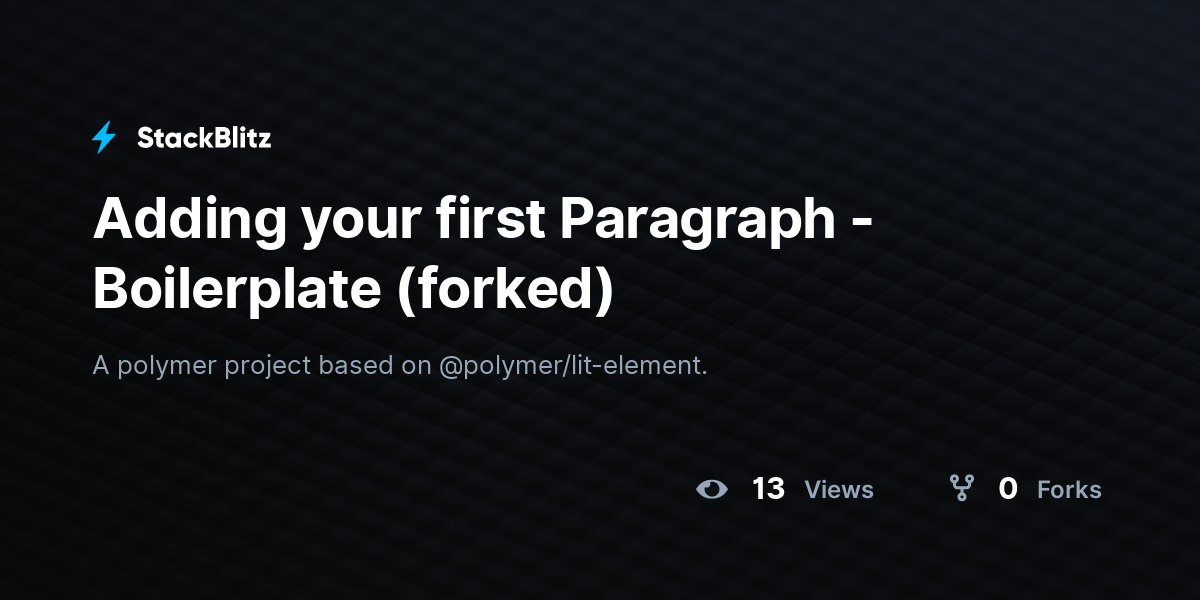 Adding your first Paragraph - Boilerplate (forked) - StackBlitz