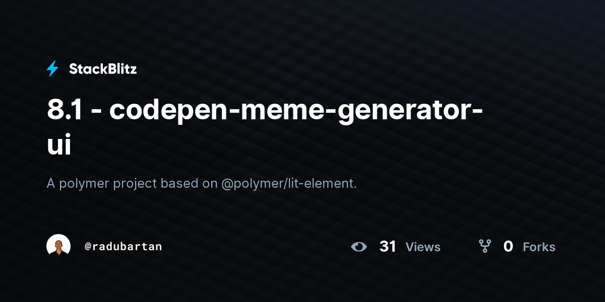 8.1 - codepen-meme-generator-ui - StackBlitz