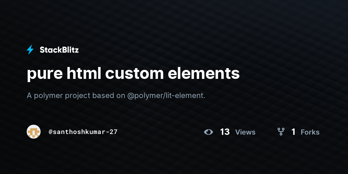 pure html custom elements - StackBlitz