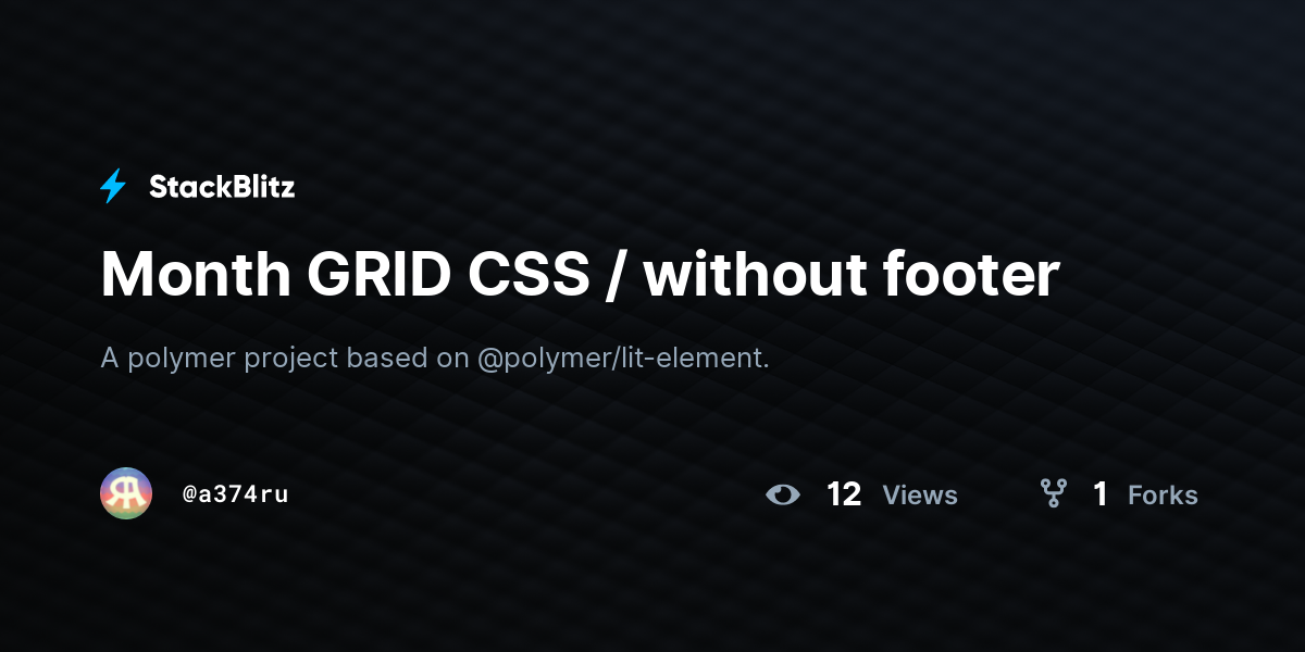 Month GRID CSS / without footer - StackBlitz