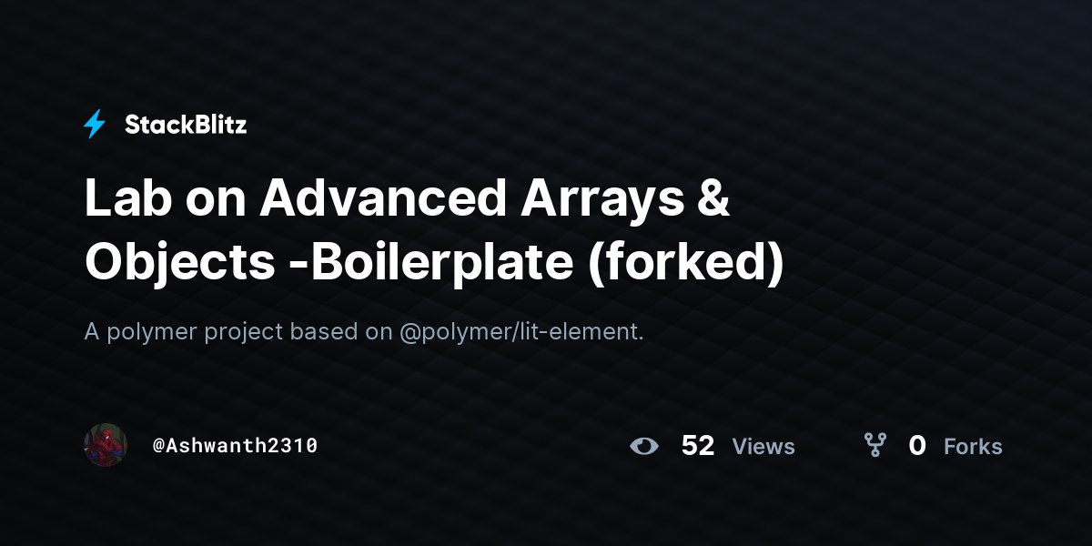 Lab on Advanced Arrays & Objects -Boilerplate (forked) - StackBlitz