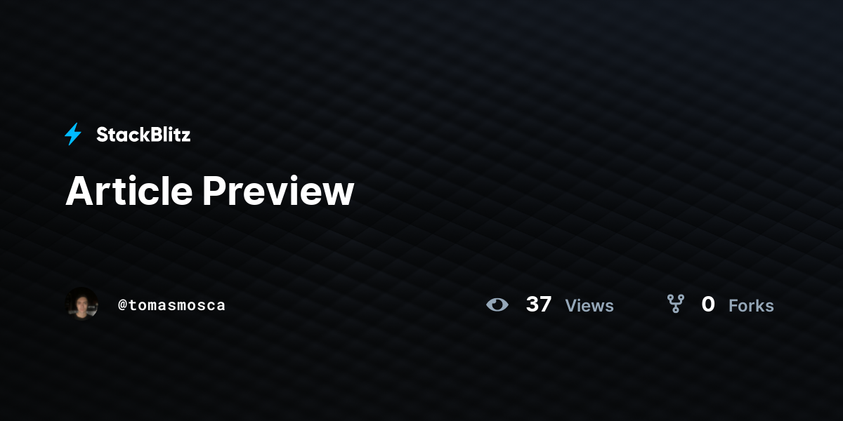 Article Preview - StackBlitz