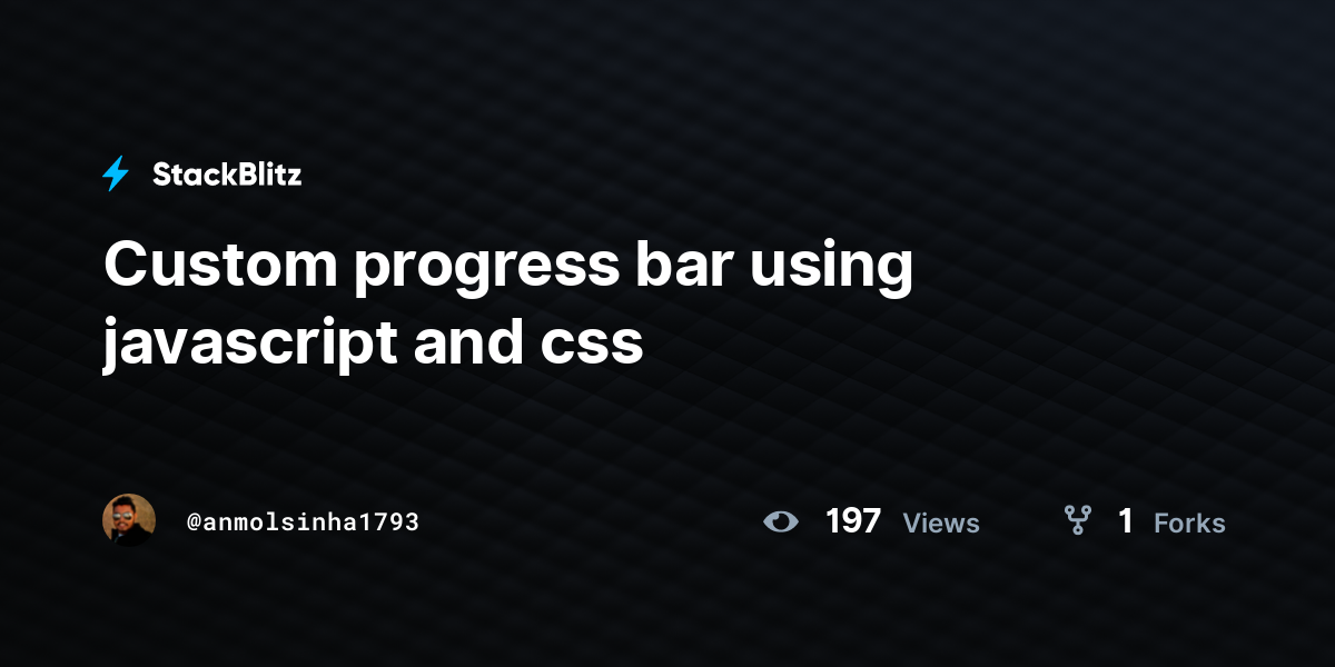 Custom progress bar using javascript and css - StackBlitz
