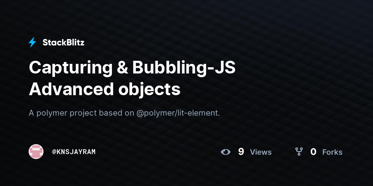 Capturing & Bubbling-JS Advanced objects - StackBlitz