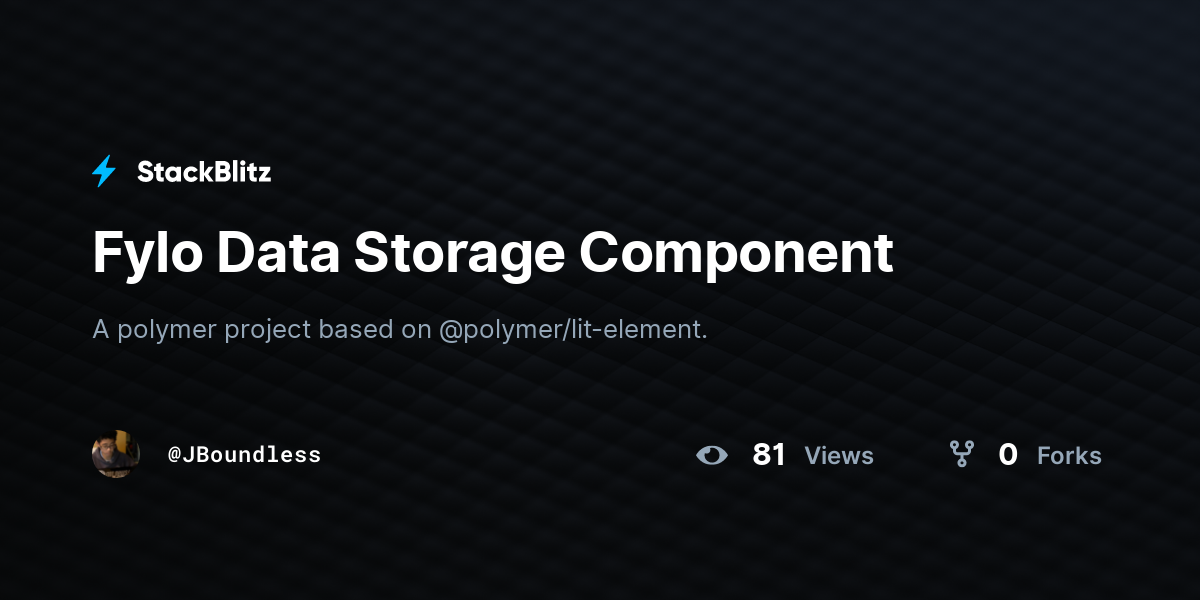 Fylo Data Storage Component - StackBlitz