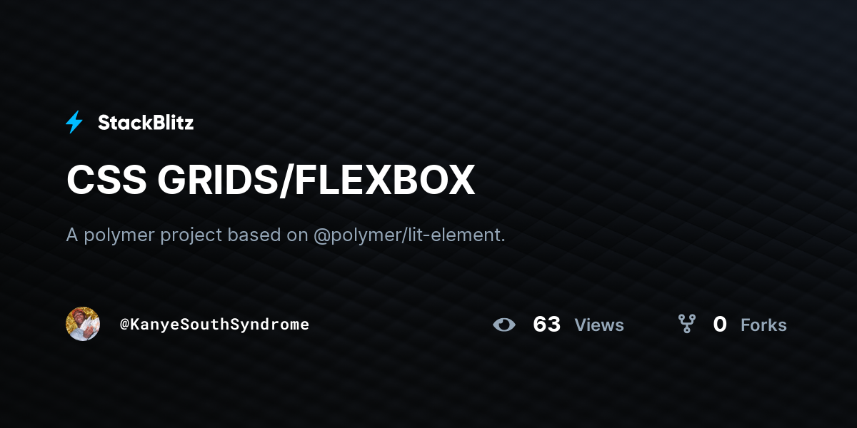CSS GRIDS/FLEXBOX - StackBlitz