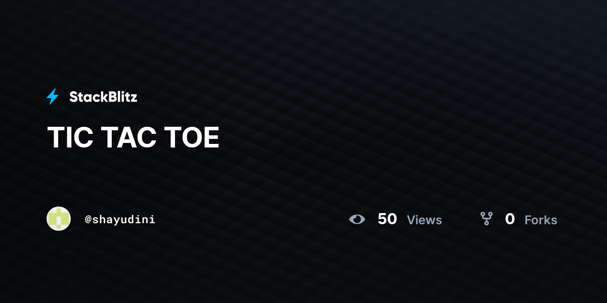 TIC TAC TOE - StackBlitz