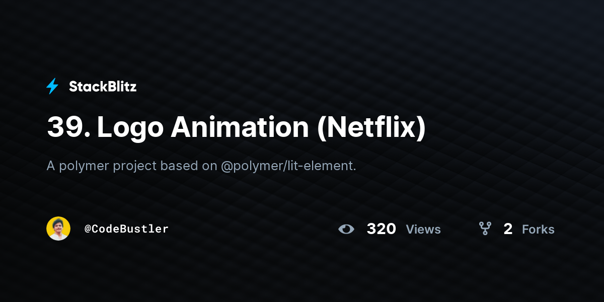 39. Logo Animation (Netflix) - StackBlitz
