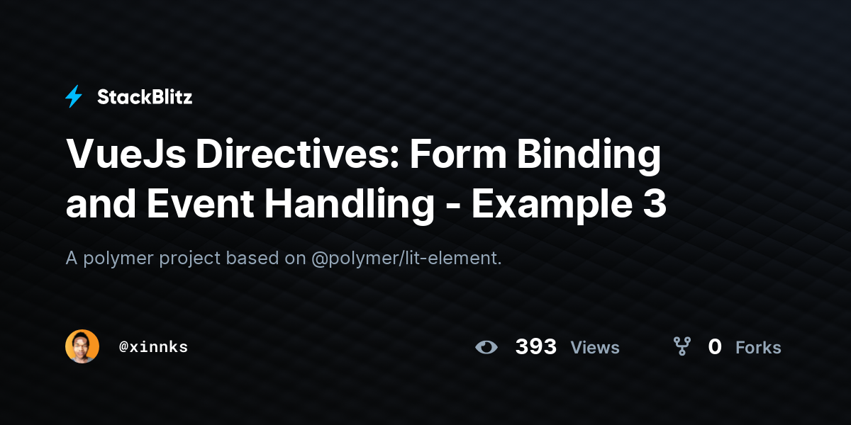 VueJs Directives: Form Binding and Event Handling - Example 3 - StackBlitz