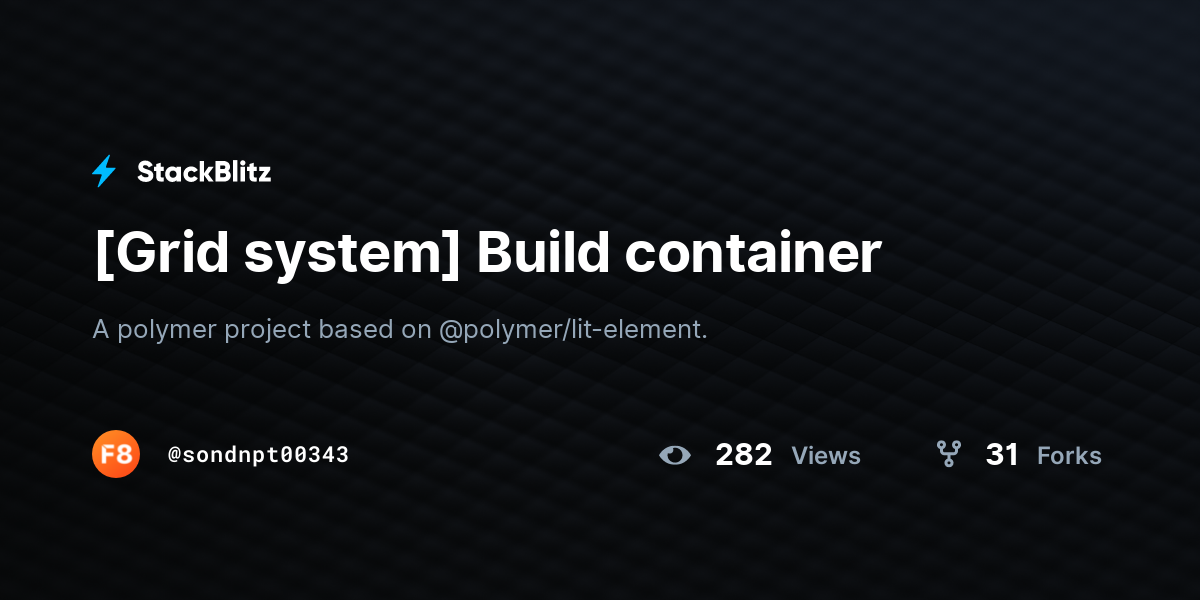 [Grid system] Build container - StackBlitz