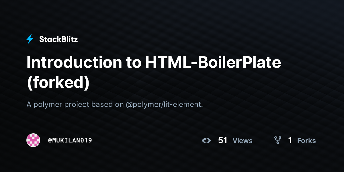 Introduction to HTML-BoilerPlate (forked) - StackBlitz