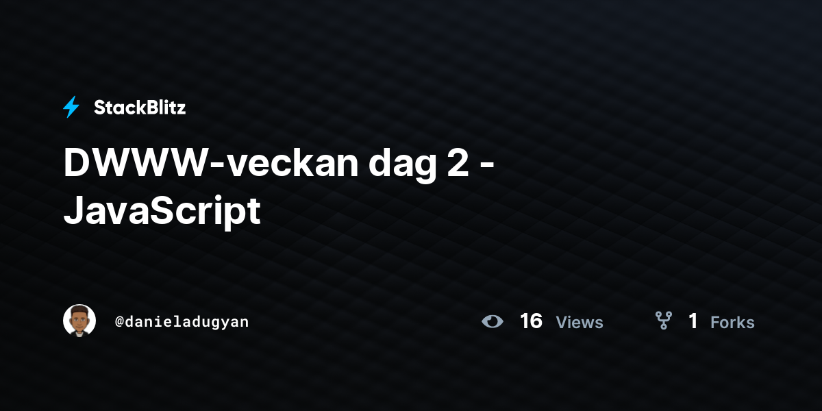 DWWW-veckan dag 2 - JavaScript - StackBlitz