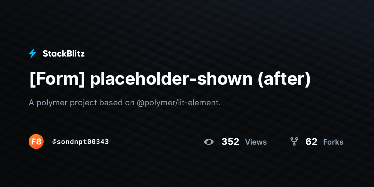 [Form] placeholder-shown (after) - StackBlitz