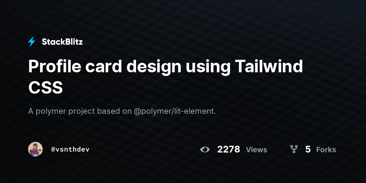 Profile card design using Tailwind CSS - StackBlitz