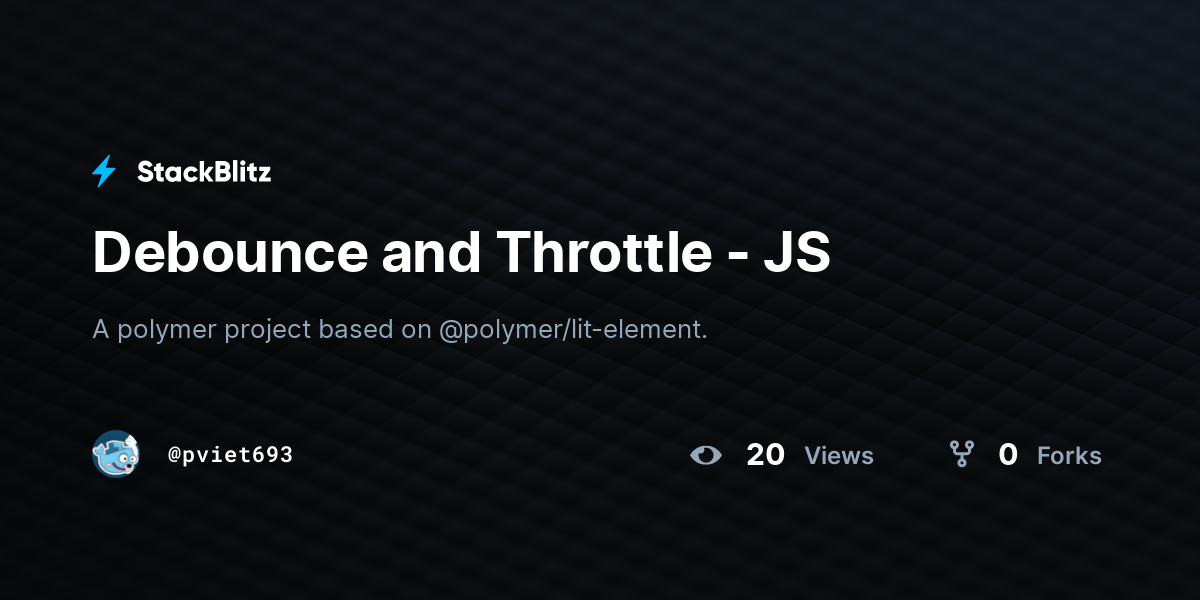 Debounce and Throttle - JS - StackBlitz