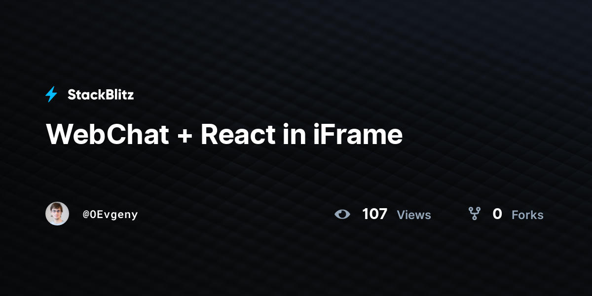 WebChat + React in iFrame - StackBlitz