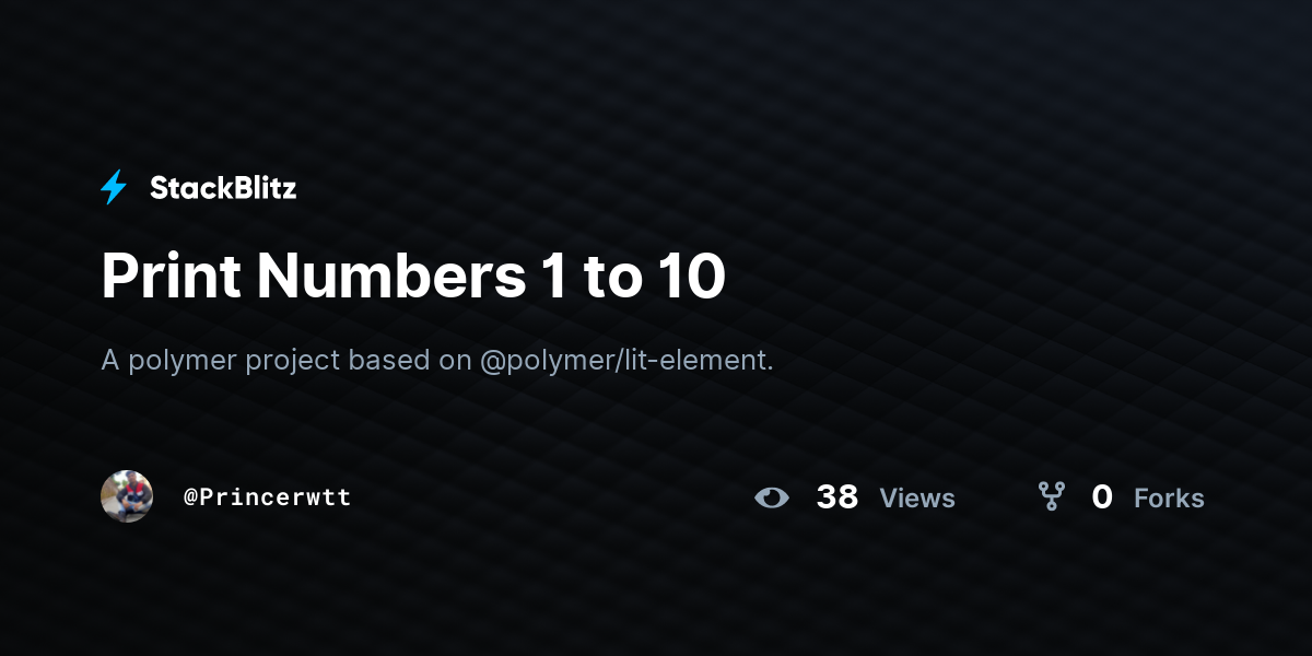 Print Numbers 1 to 10 - StackBlitz