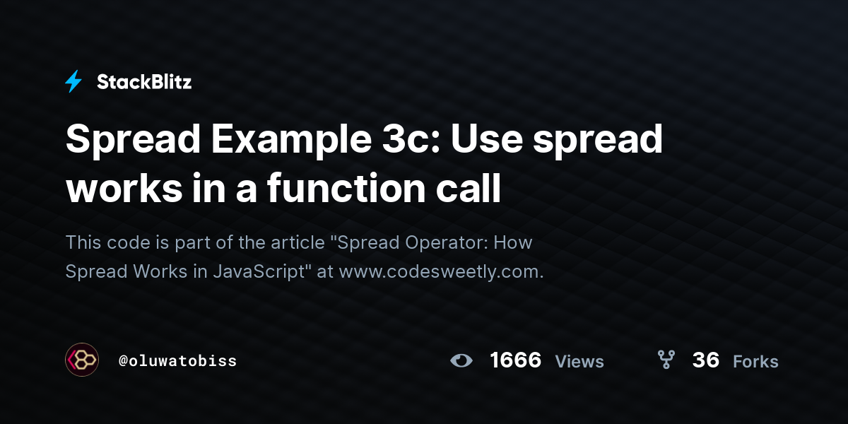 Spread Example 3c: Use spread works in a function call - StackBlitz